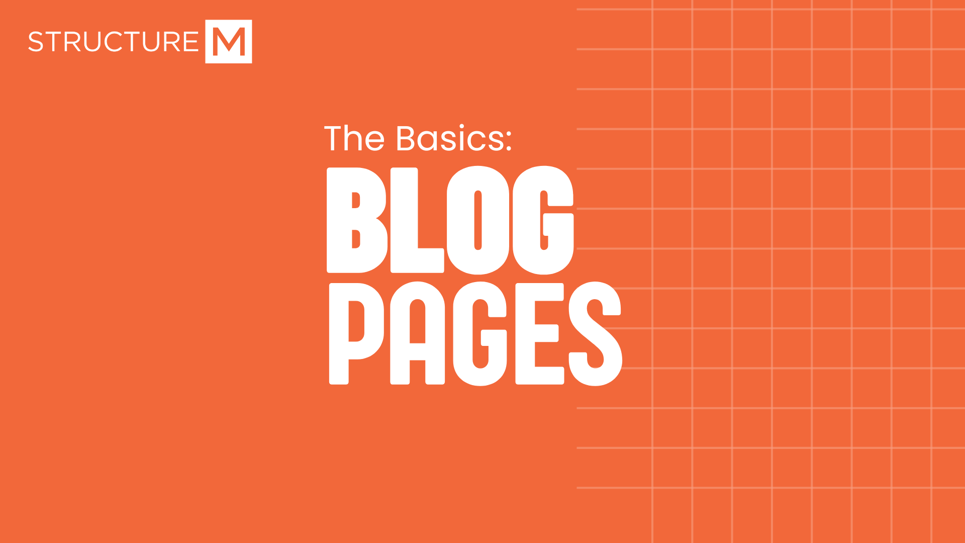 The Basics: Blogs - StructureM